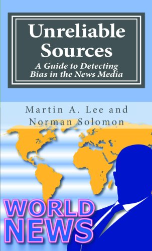 Unreliable Sources: A Guide to Detecting Bias in News Media: Amazon.co ...
