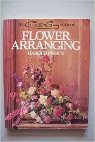 The Constance Spry Book of Flower Arranging: Amazon.co.uk: Harold ...