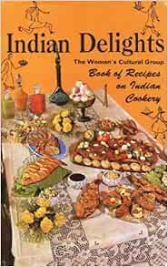 Indian Delights, Book of Recipes on Indian Cookery: Amazon.co.uk: Mayat ...