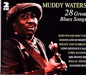 28 great blues songs by Muddy Waters: Amazon.co.uk: Music