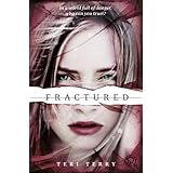 Fractured: Book 2: 2/3 (SLATED Trilogy): Amazon.co.uk: Terry, Teri ...