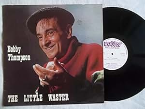 Bobby Thompson : The Little Waster LP: Amazon.co.uk: Music