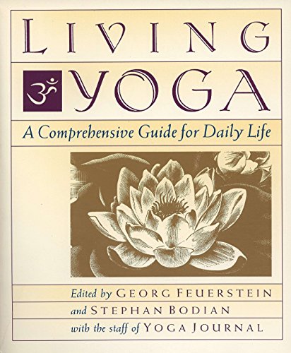Buy Living Yoga: A Comprehensive Guide for Daily Life Book Online at ...