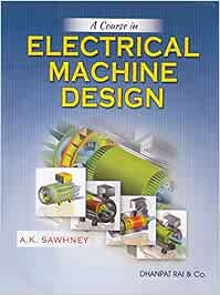 Buy A Course In Electrical Machine Design Book Online at Amazon | A ...