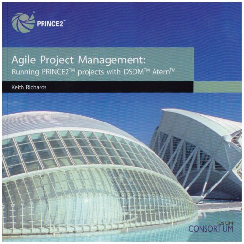 Agile project management: running PRINCE2 projects with DSDM Atern: Amazon.co.uk: Richards ...