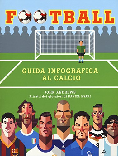 Amazon.it: Football. Guida infografica al calcio. Ediz. a colori ...