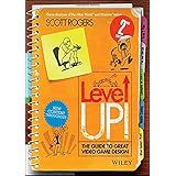 Level Up!: The Guide to Great Video Game Design: Amazon.co.uk: Rogers ...