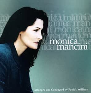Monica Mancini: Monica Mancini, Patrick Williams, Russ Cantor ...