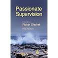 Passionate Supervision: Amazon.co.uk: Robin Shohet: 9781843105565: Books