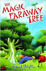 The Magic Faraway Tree: Amazon.co.uk: Blyton, Enid: 9781405230285: Books