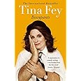 Bossypants: Amazon.co.uk: Fey, Tina: 9780751547832: Books