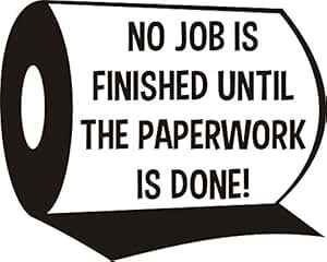 No job is finished until the paperworks is done! funny joke bathroom ...