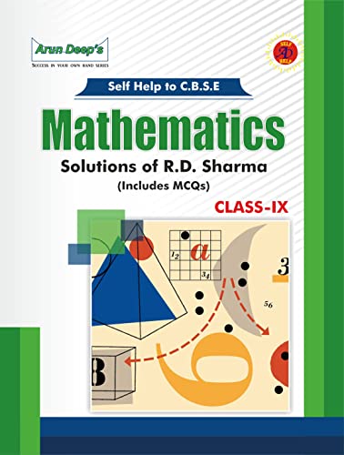 ARUN DEEP'S Self-Help To Mathematics for Class 9 - CBSE - by R.D ...