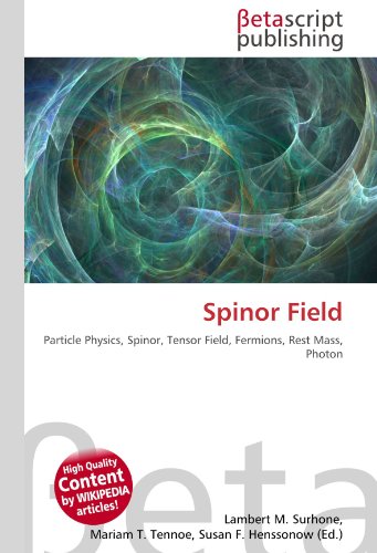 Amazon.it: Spinor Field: Particle Physics, Spinor, Tensor Field ...