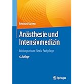 Anästhesie und Intensivmedizin für die Fachpflege : Larsen, Reinhard, Fink, Tobias, Müller-Wolff ...