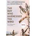 The Boy Who Harnessed the Wind: Young Readers Edition : Bryan Mealer ...