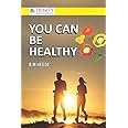 Buy You Can Be Healthy Book Online at Low Prices in India | You Can Be ...