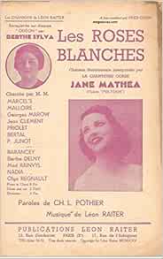 Amazon.fr - PARTITION PAROLES ET MUSIQUE - LES ROSES BLANCHES - BERTHE ...