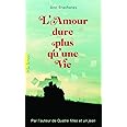 Amazon.fr - L'AMOUR DURE PLUS QU'UNE VIE - Brashares,Ann, Krief,Anne ...