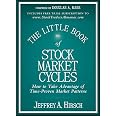 The Little Book of Stock Market Cycles: How to Take Advantage of Time ...