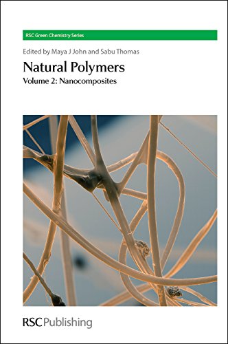 Natural Polymers: Nanocomposites v. 2 (RSC Green Chemistry): Volume 2 ...