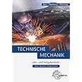 Technische Mechanik Lehr- und Aufgabenbuch: Statik, Dynamik, Festigkeitslehre - Herr, Horst ...