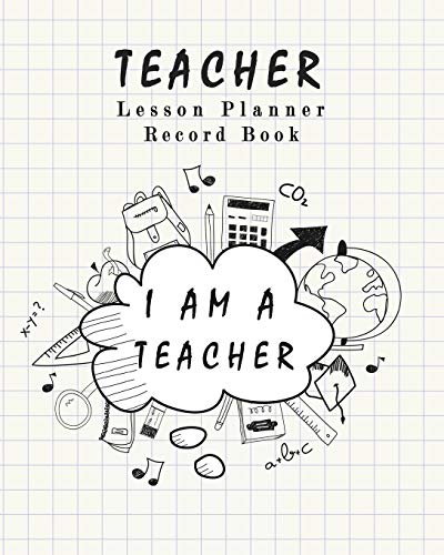 Teacher Lesson Planner Record Book: Classroom Teaching Management ...