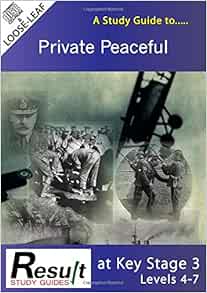 A Study Guide to Private Peaceful at Key Stage 3: Levels 4-7: Amazon.co ...