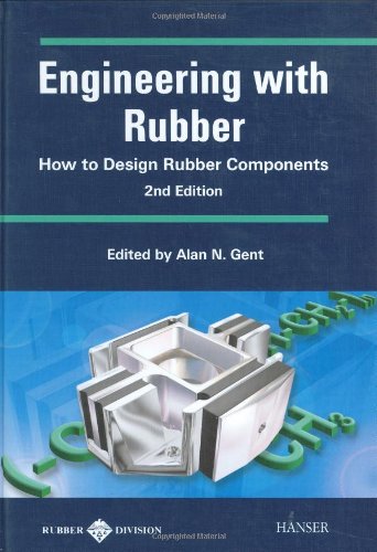 Buy Engineering With Rubber: How to Design Rubber Components Book ...