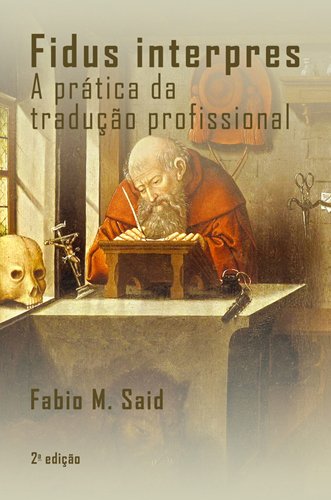 Buy Fidus Interpres: a Pratica Da Traducao Profissional Book Online at ...