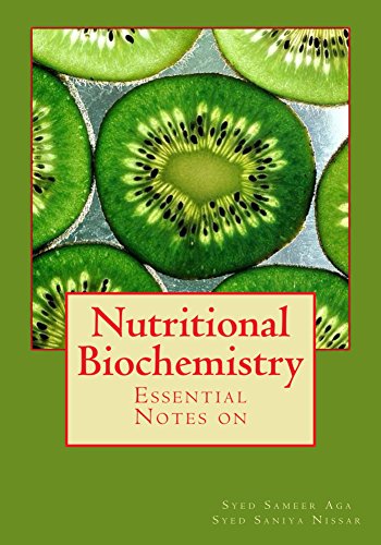 Nutritional Biochemistry: Essentials Notes on Nutritional Biochemistry ...