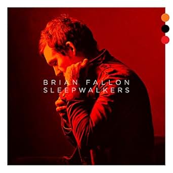 Sleepwalkers by Brian Fallon on Amazon Music - Amazon.co.uk