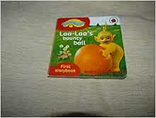 Teletubbies: Laa-Laa's Bouncy Ball: Amazon.co.uk: BBC Books ...