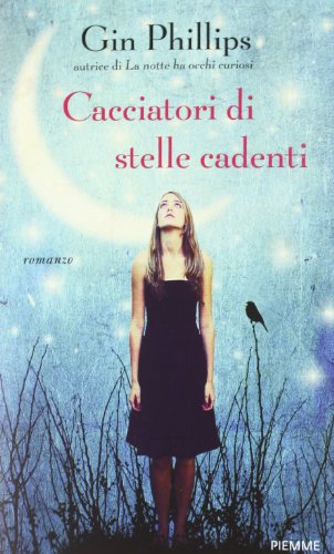 Cacciatori di stelle cadenti : Phillips, Gin, Cadelli, E.: Libri - Amazon.it