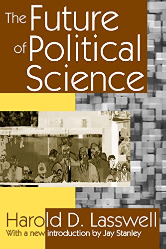 The Future of Political Science eBook: Harold D. Lasswell: Amazon.co.uk ...
