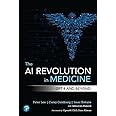 The AI Revolution in Medicine: GPT-4 and Beyond : Goldberg, Carey ...