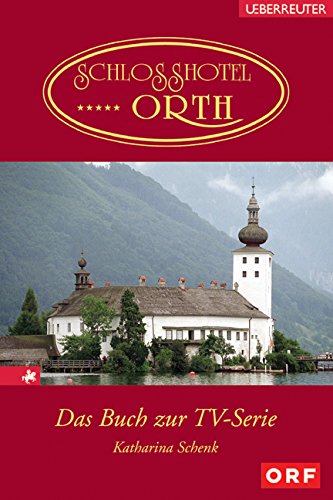 Schlosshotel Orth – fernsehserien.de