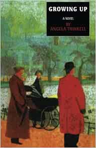Growing Up: Amazon.co.uk: Angela Thirkell: 9781559211499: Books