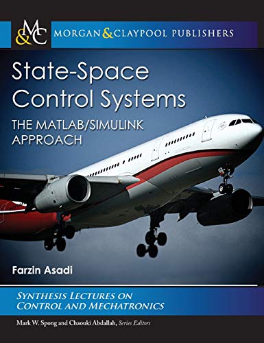 State Space Control Systems The Matlab® Simulink® Approach Synthesis