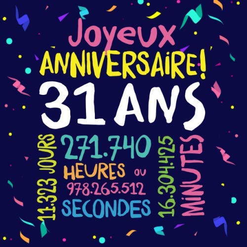 Joyeux Anniversaire ~ 31 ans: Livre d'Or pour le 31ème anniversaire ...