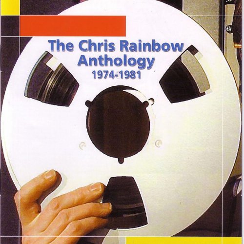 The Chris Rainbow Anthology - 1974-1981 by Chris Rainbow on Amazon ...