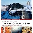 The Photographer's Eye Remastered 10th Anniversary: Composition and ...