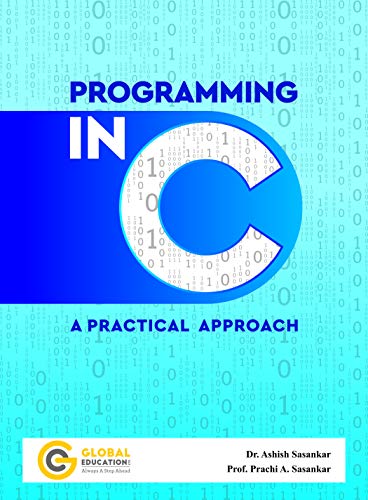 Programming in C | A Practical Approach | Latest Edition 2020 : Dr ...
