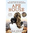 Ape House: Amazon.co.uk: Gruen, Sara: 9781444716023: Books