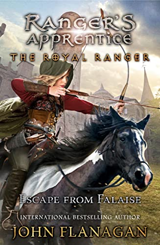 The Royal Ranger: Escape from Falaise (Ranger's Apprentice: The Royal ...