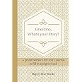 Grandma, What's Your Story?: A grandmother's life story journal to fill ...
