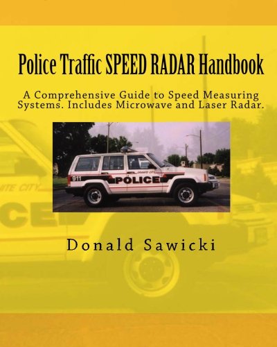 Buy Police Traffic Speed Radar Handbook: A Comprehensive Guide to Speed ...
