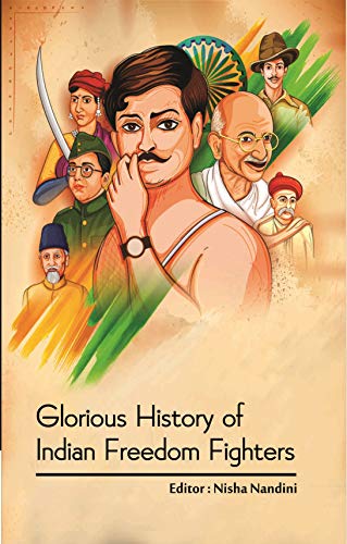 Buy Glorious History of Indian Freedom Fighters Book Online at Low ...
