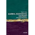 Global Economic History: A Very Short Introduction: 282 (Very Short ...
