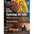 WJEC GCSE Cymraeg Ail Iaith Welsh Second Language: Revision Guide ...